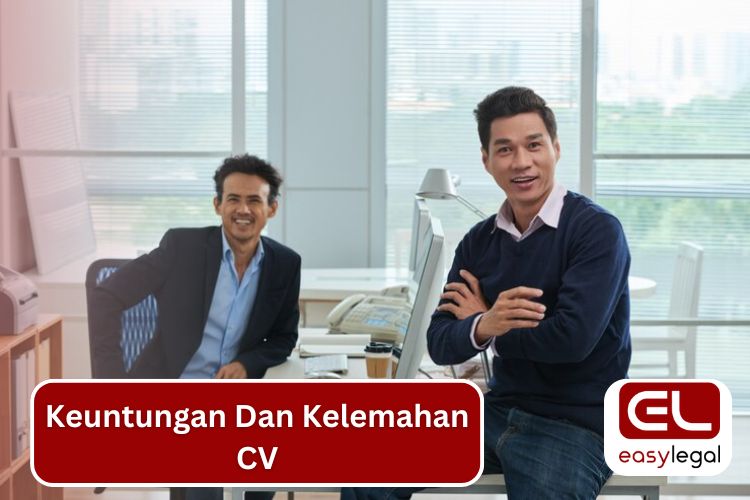 Kelebihan Dan Kekurangan CV (Commanditaire Vennootschap)